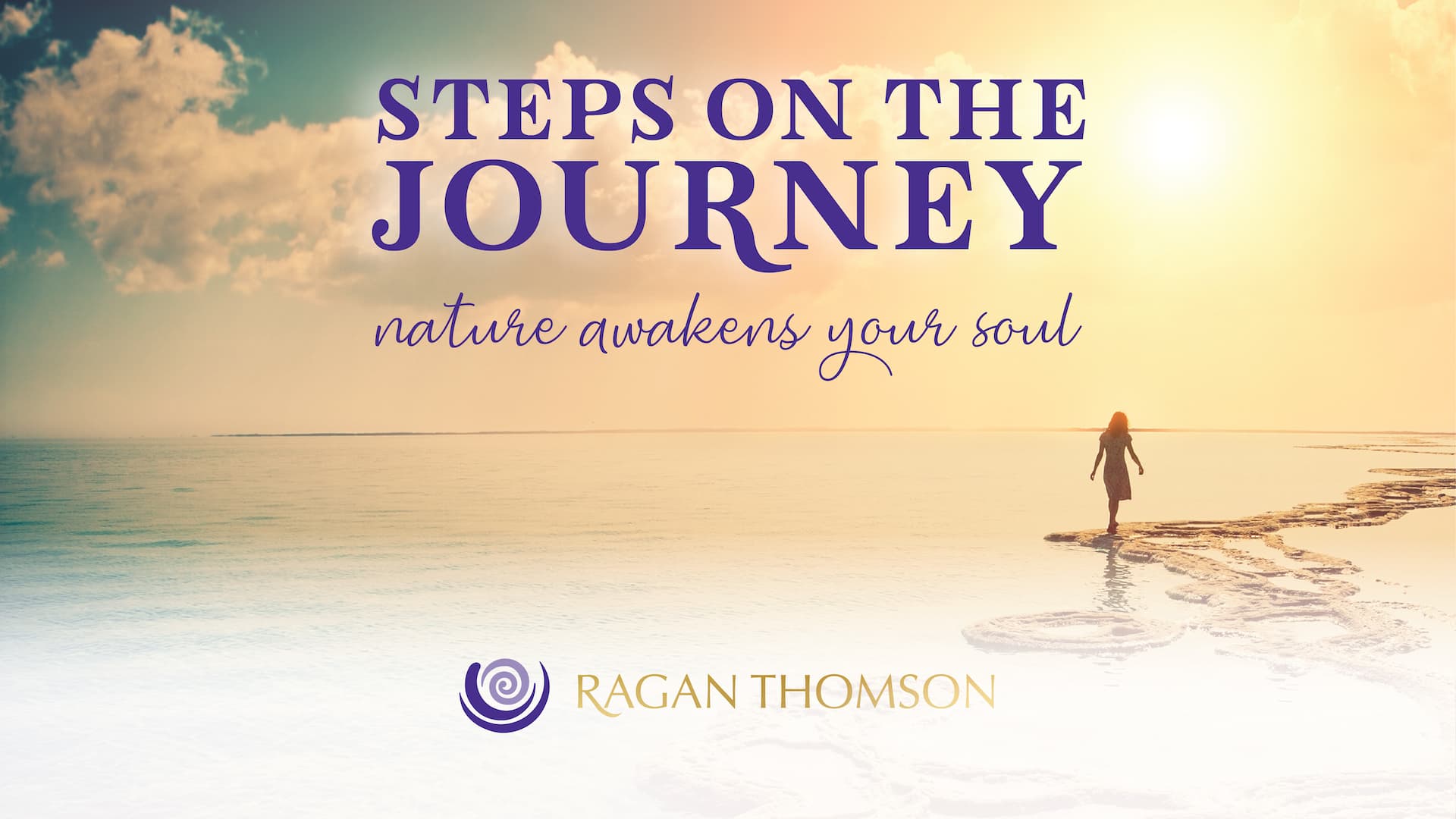 Nature Awakens Your Soul - Ragan Thomson