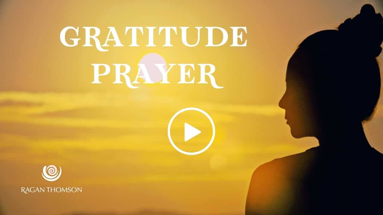Gratitude Prayer Ragan Thomson